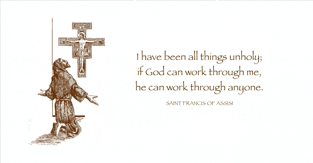 IF GOD CAN WORK THROUGH ME… – The Assisi Project