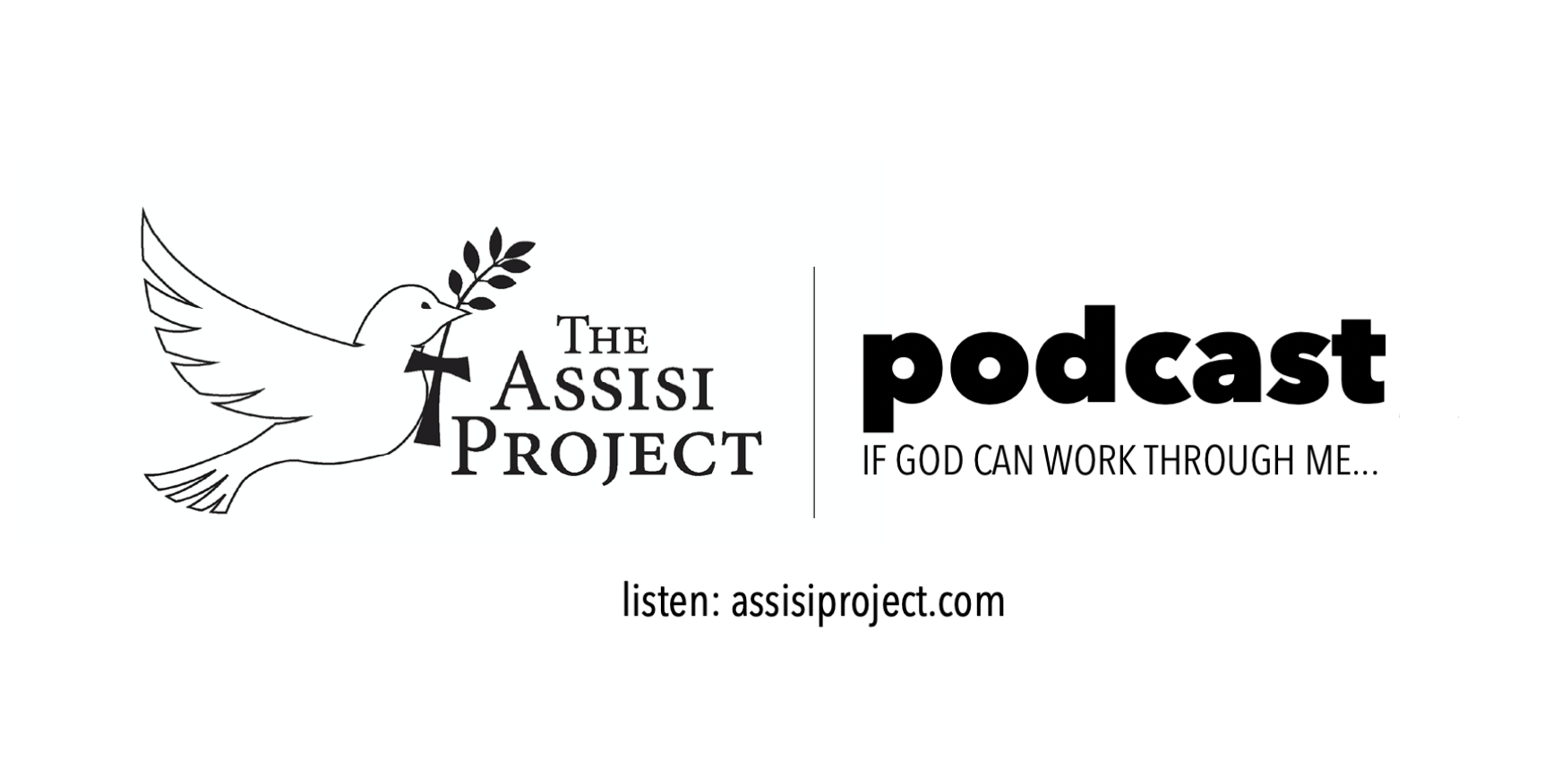 IF GOD CAN WORK THROUGH ME… – The Assisi Project